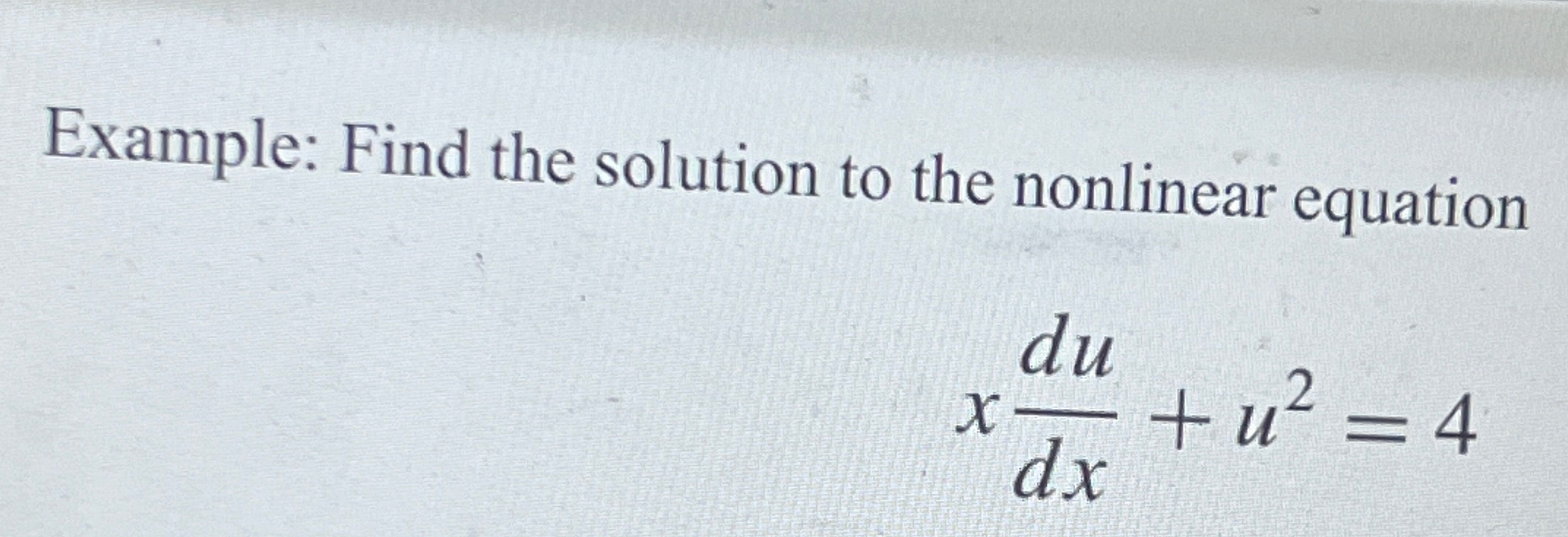 Solved Example: Find the solution to the nonlinear | Chegg.com