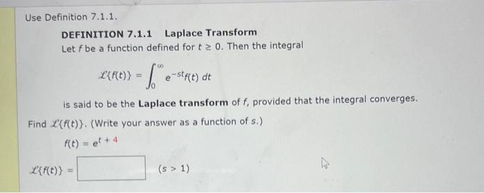 Solved Use Definition 7.1.1. DEFINITION 7.1.1 Laplace | Chegg.com
