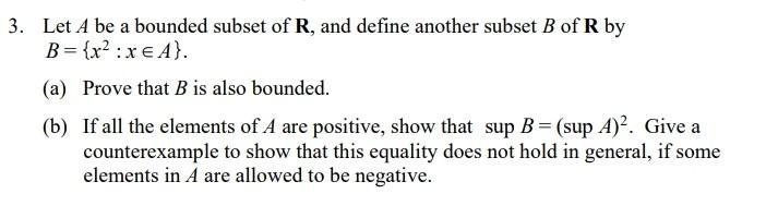 Solved Let A be a bounded subset of R, and define another | Chegg.com