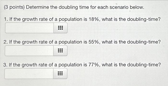 Solved (3 points) Determine the doubling time for each | Chegg.com