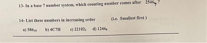 Solved 13- In a base 7 number system, which counting number | Chegg.com