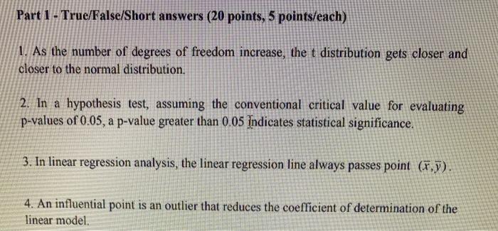Solved Part 1 - True/False/Short answers (20 points, 5 | Chegg.com