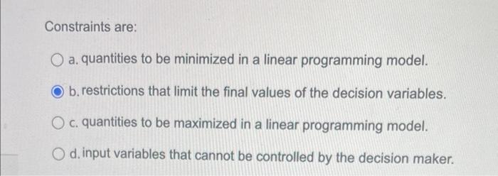 Solved Constraints are: a. quantities to be minimized in a | Chegg.com