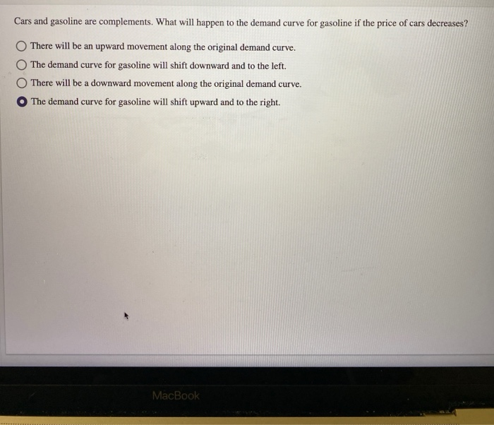 Solved Cars and gasoline are complements. What will happen | Chegg.com