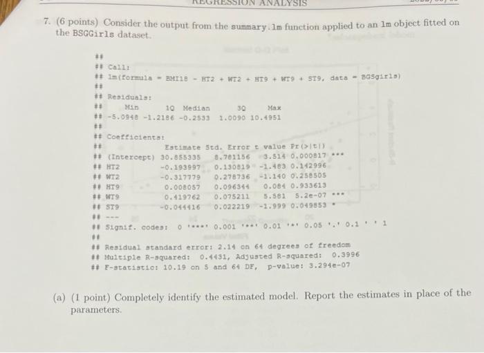 Solved 7. (6 points) Consider the output from the summary. 1 | Chegg.com