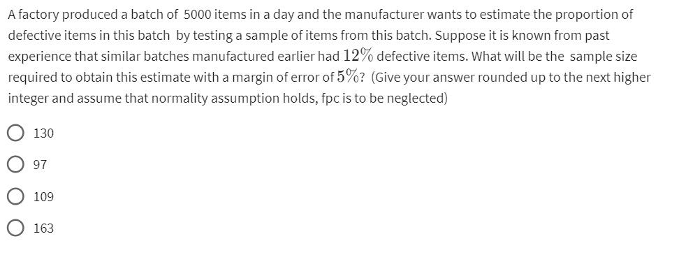 Solved A factory produced a batch of 5000 ﻿items in a day | Chegg.com