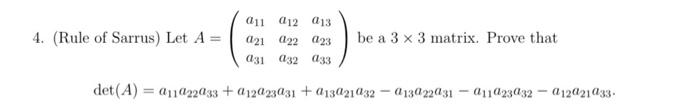 Solved 4. (Rule of Sarrus) Let A = a11 a12 a13 a21 a22 a23 | Chegg.com