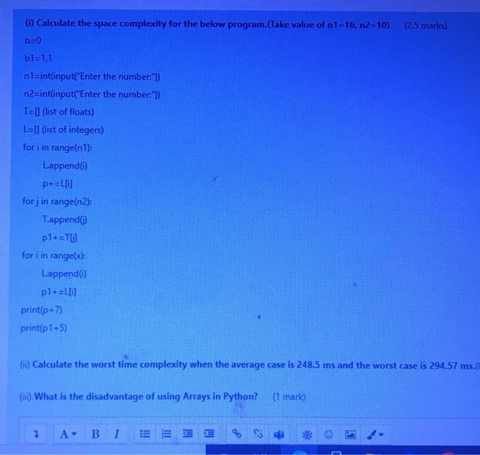 Solved (1) Calculate the space complexity for the below | Chegg.com
