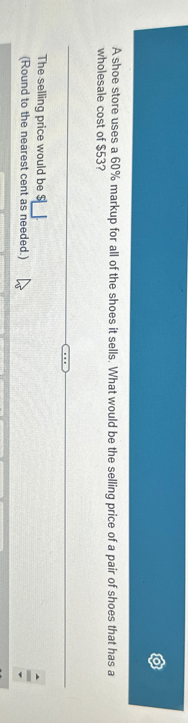 Solved A shoe store uses a 60% ﻿markup for all of the shoes | Chegg.com