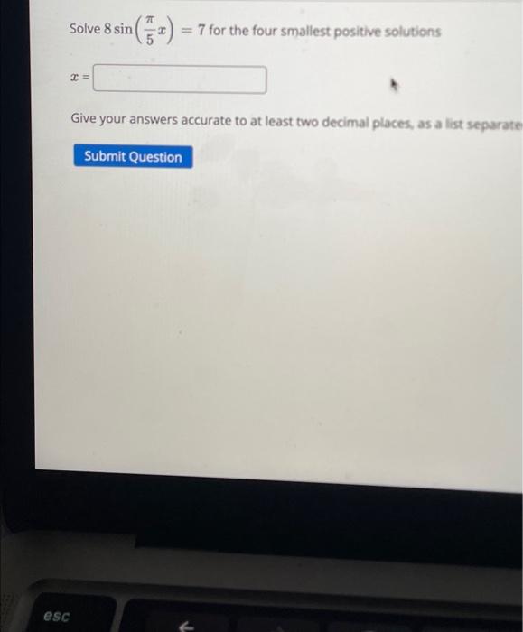 Solved Solve 8 sin esc ¹(x) = 7 for the four smallest | Chegg.com