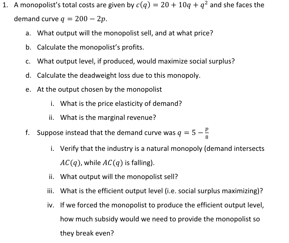 Solved A monopolist's total costs are given by | Chegg.com