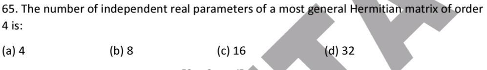 Solved 65. The number of independent real parameters of a | Chegg.com