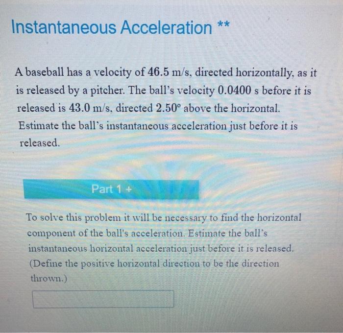 Instantaneous Acceleration ** A baseball has a | Chegg.com