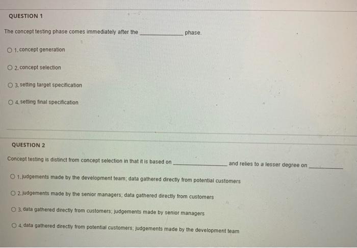 Solved QUESTION 1 The concept testing phase comes | Chegg.com