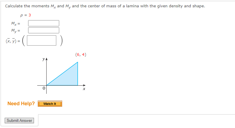 Solved Calculate the moments Mx ﻿and My ﻿and the center of | Chegg.com