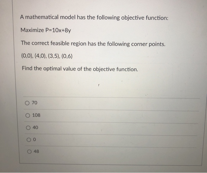 Solved A mathematical model has the following objective | Chegg.com