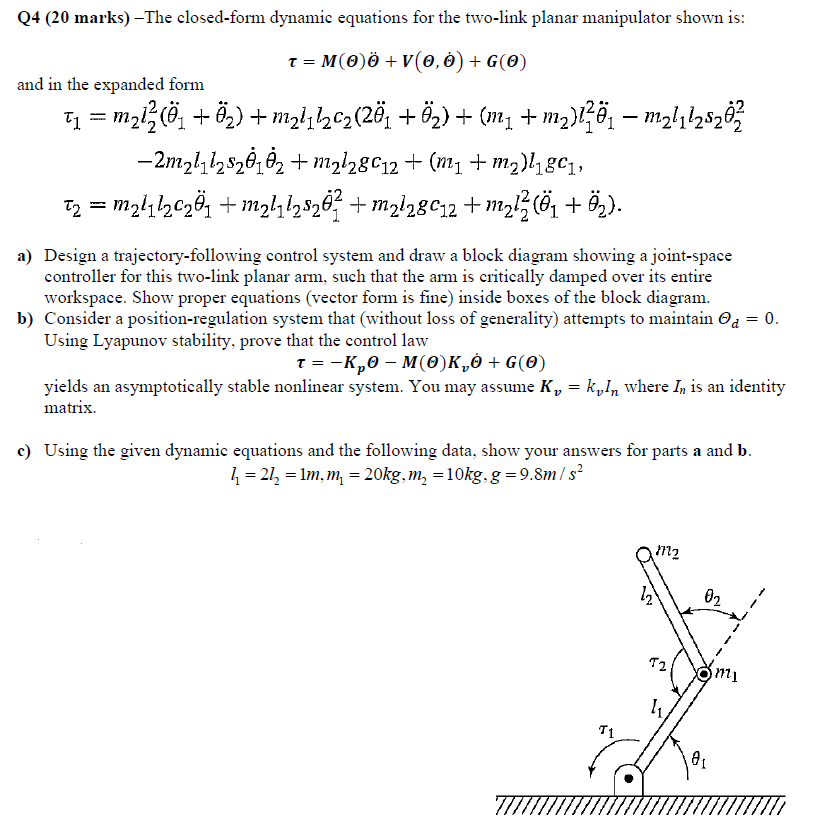 Solved Q4 (20 ﻿marks) -The closed-form dynamic equations for | Chegg.com