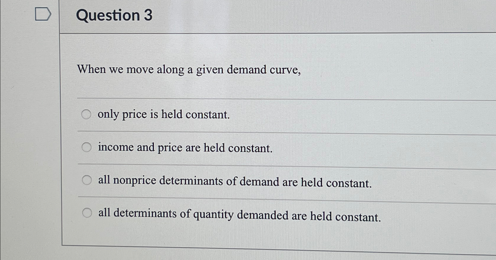 Solved Question 3When we move along a given demand | Chegg.com