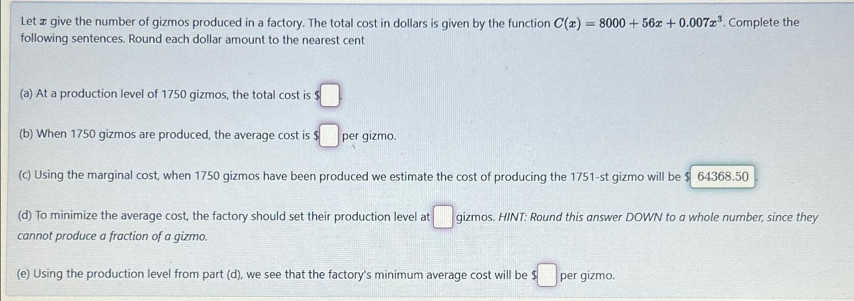Solved Let x ﻿give the number of gizmos produced in a | Chegg.com