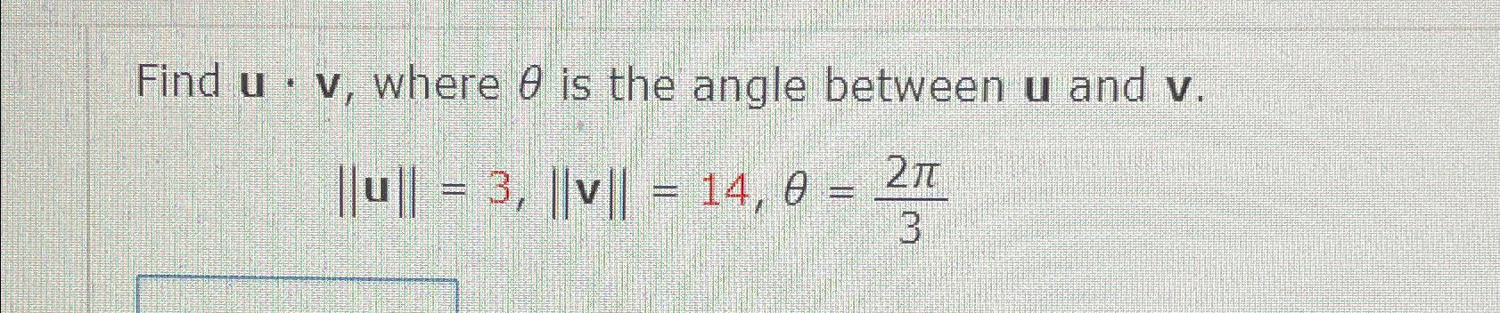Solved Find u*v, ﻿where θ ﻿is the angle between u ﻿and | Chegg.com