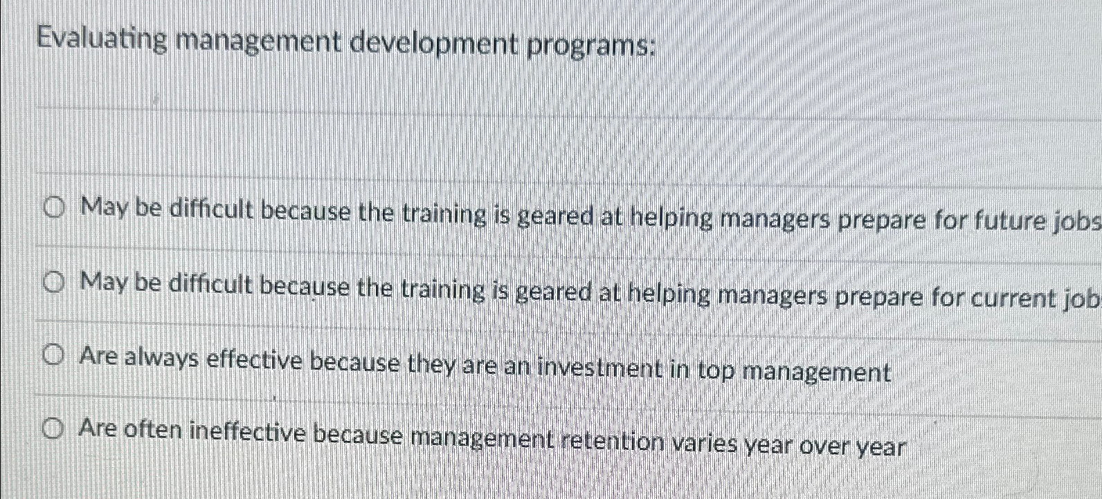 Solved Evaluating management development programs:May be | Chegg.com