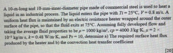 Solved A 10-m-long and 10-mm-inner-diameter pipe made of | Chegg.com