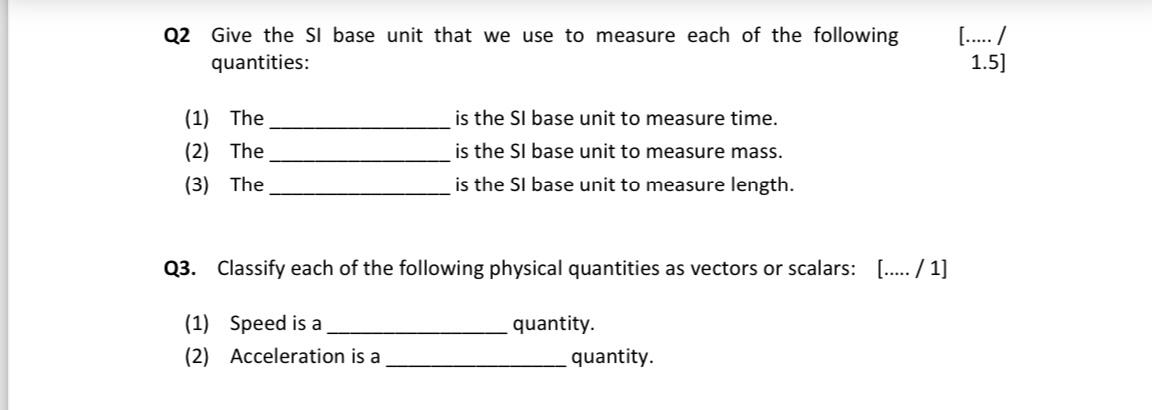 Solved Q2 ﻿Give the SI base unit that we use to measure each | Chegg.com
