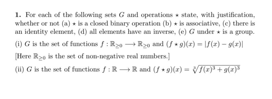 Solved 1. For each of the following sets G and operations ⋆ | Chegg.com