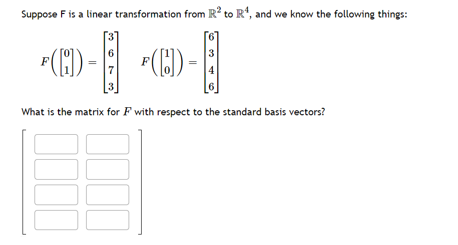 Solved Suppose F ﻿is a linear transformation from R2 ﻿to R4, | Chegg.com