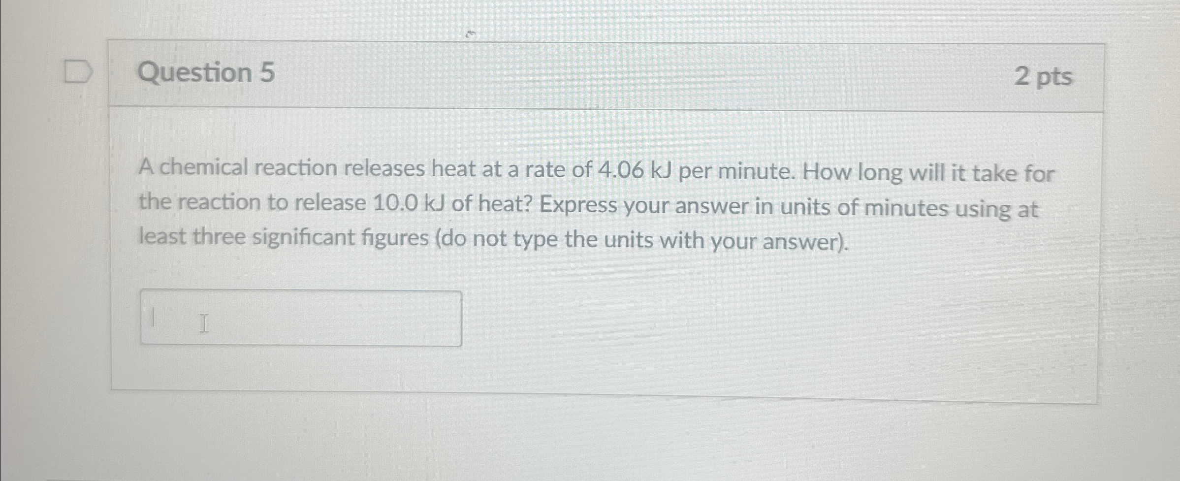 Solved Question 52 ﻿ptsA chemical reaction releases heat at | Chegg.com