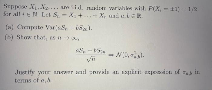 Solved Suppose X1,X2,… are i.i.d. random variables with | Chegg.com