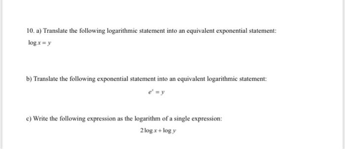 Solved 10. a) Translate the following logarithmic statement | Chegg.com