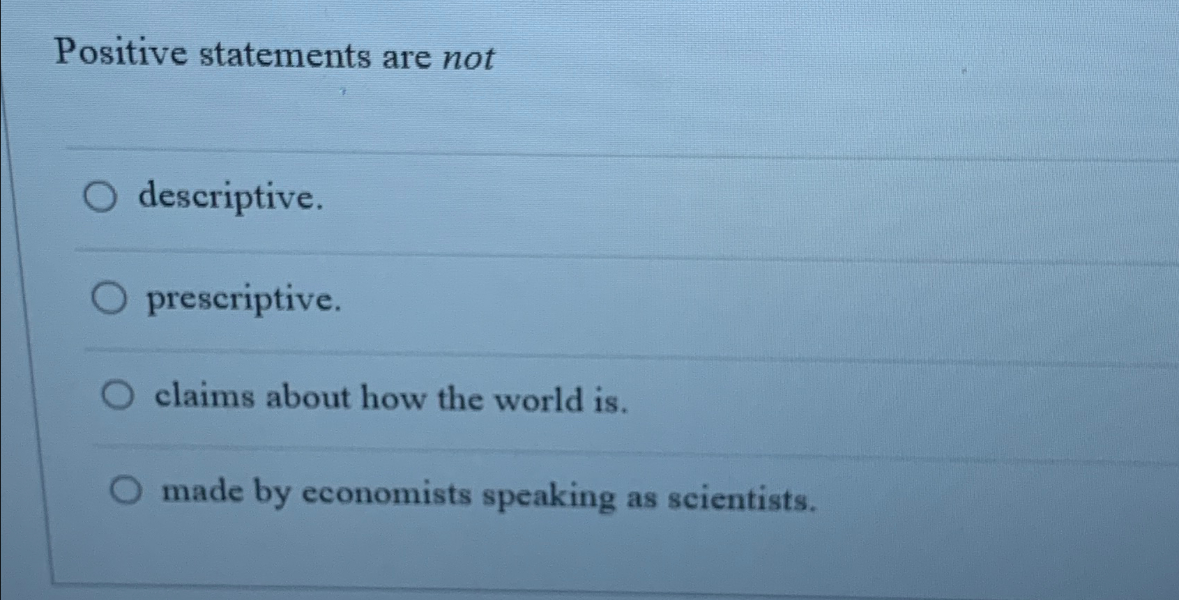 Solved Positive statements are | Chegg.com