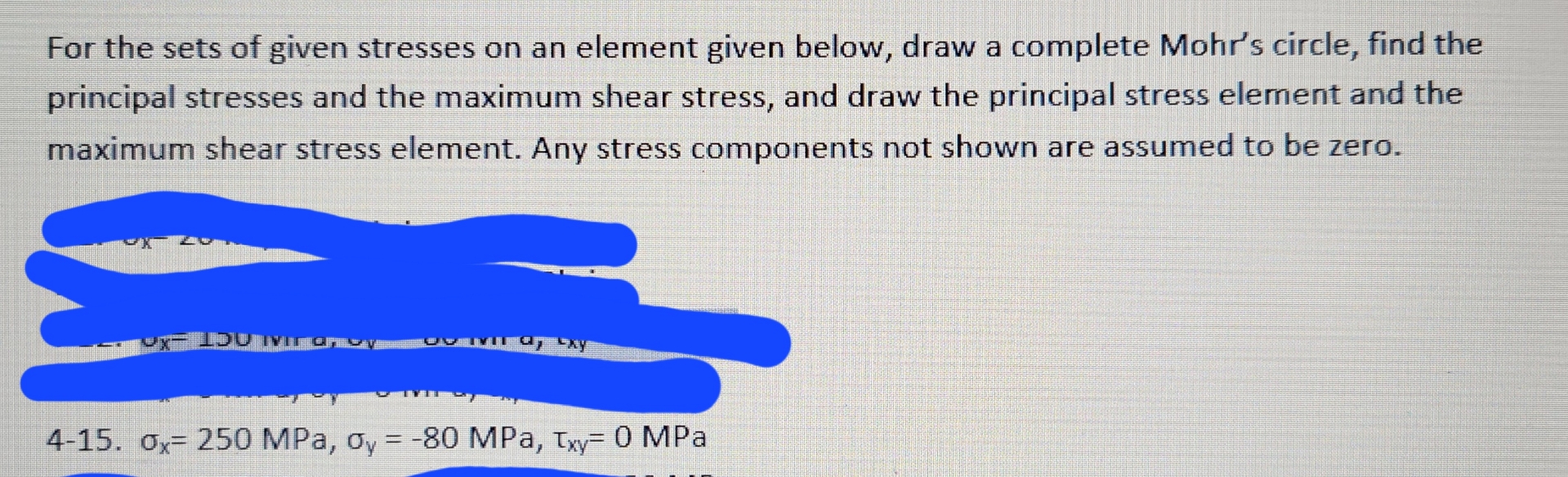 Solved For the sets of given stresses on an element given | Chegg.com