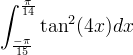 Solved Tan 2 ( 4x ) dx | Chegg.com