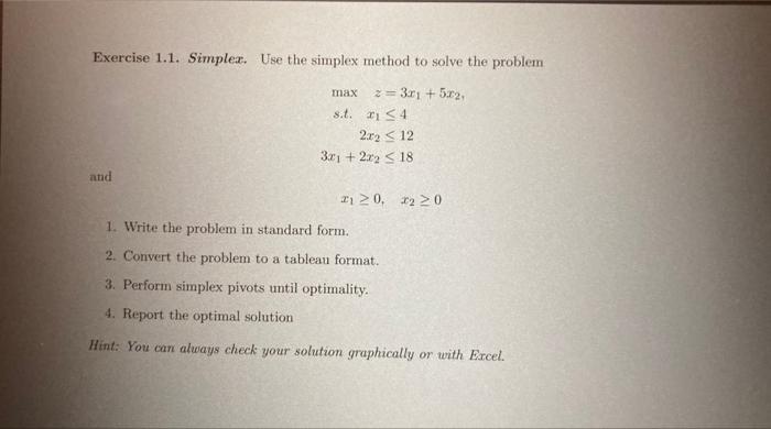 Exercise 1.1. Simplex. Use the simplex method to | Chegg.com
