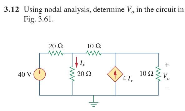 Solved 3.2 For the circuit in Fig. 3.51, obtain v1 and | Chegg.com