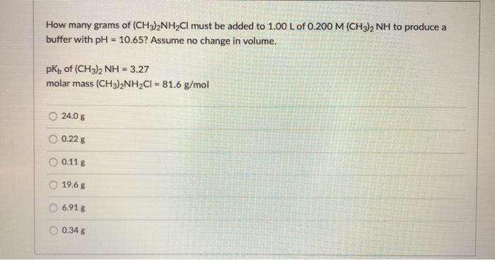 Solved How many grams of (CH3)2NH2Cl must be added to 1.00 L | Chegg.com