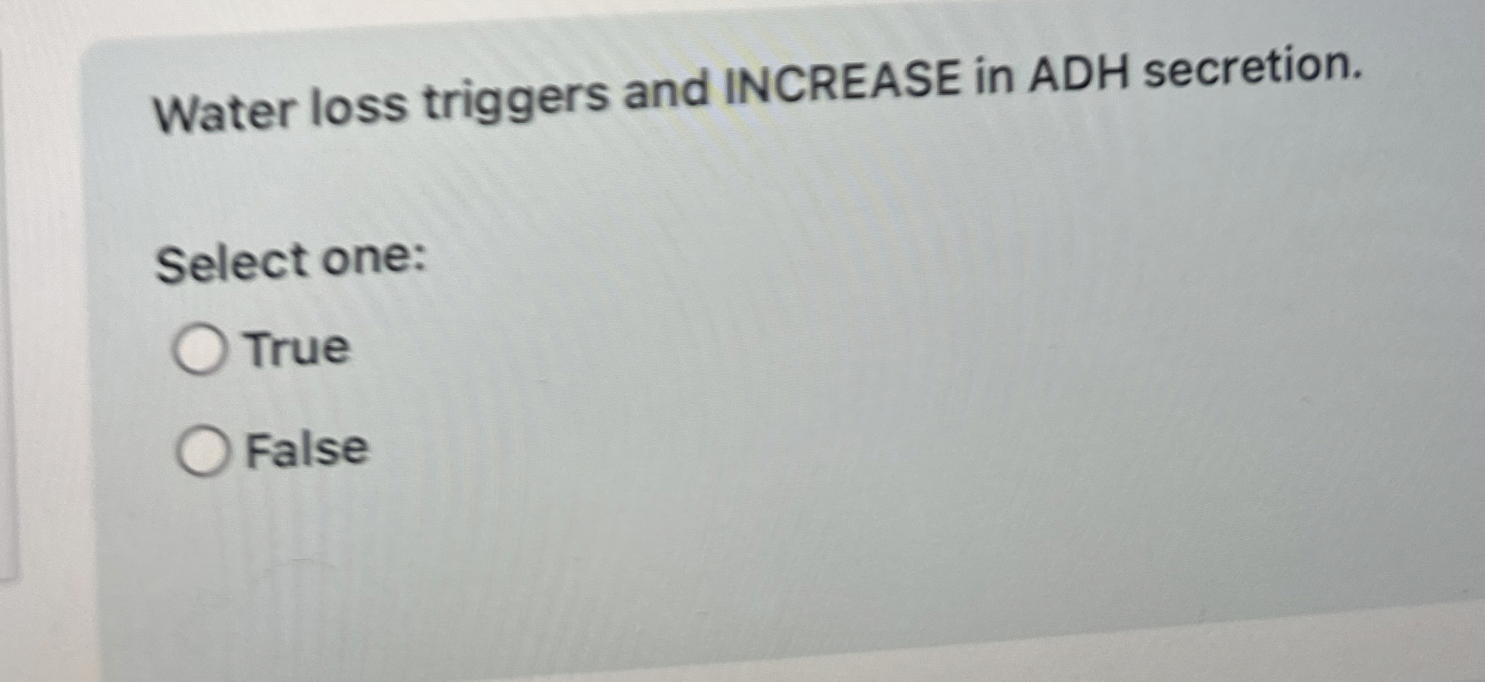 Solved Water loss triggers and INCREASE in ADH | Chegg.com