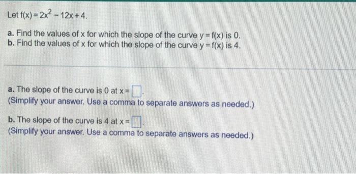 Let f(x)=2x2−12x+4 a. Find the values of x for which | Chegg.com