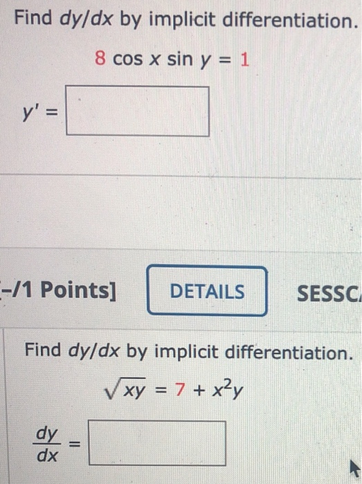 Solved Find Dy dx By Implicit Differentiation 8 Cos X Sin Y Chegg