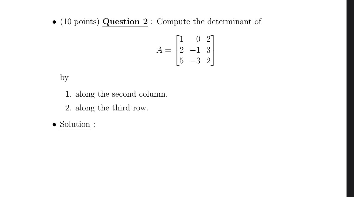 Solved (10 ﻿points) ﻿Question 2 ﻿: Compute the determinant | Chegg.com