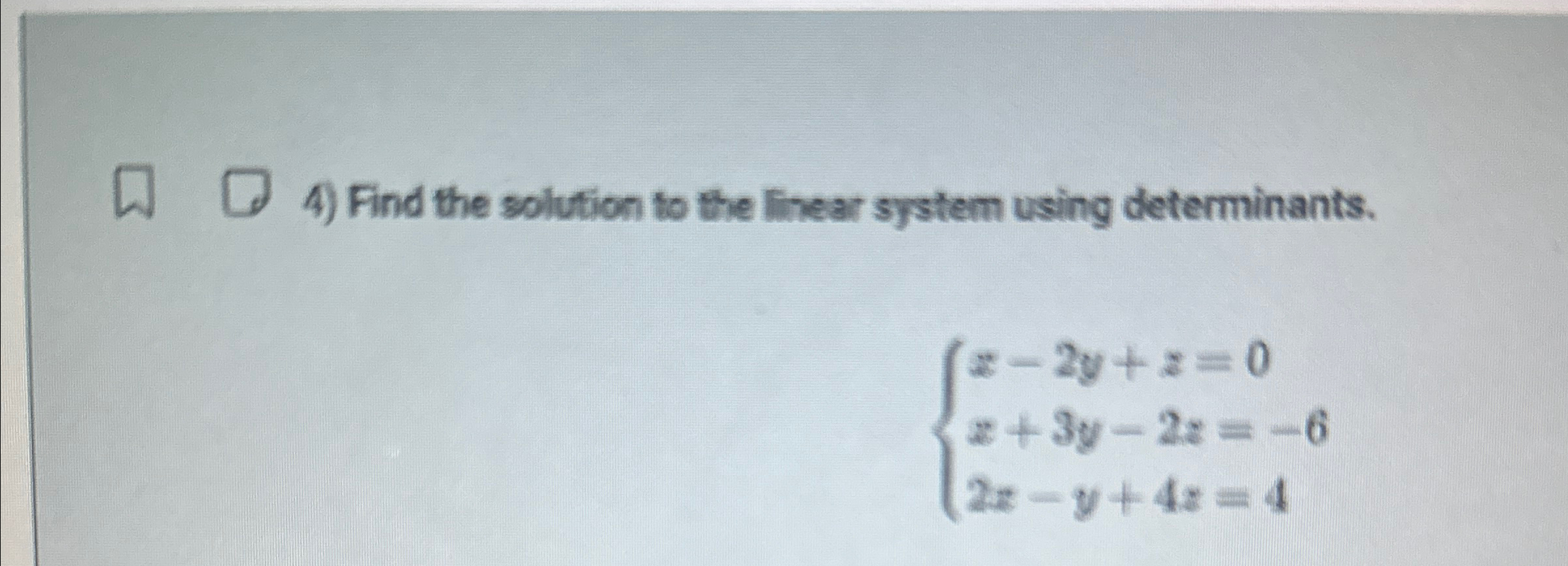 Solved Find the solution to the linear system using | Chegg.com