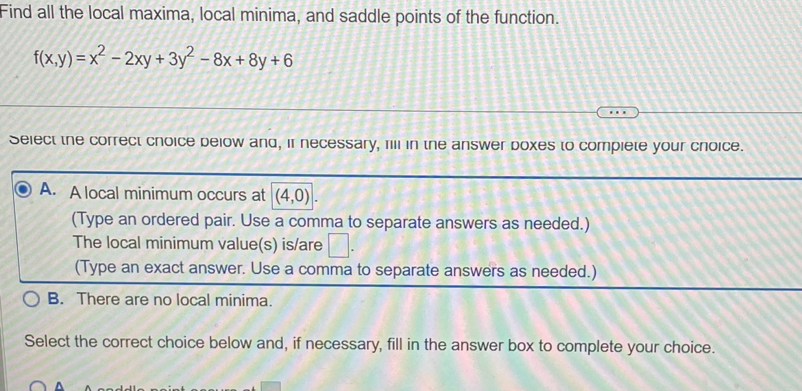 Solved Find all the local maxima, local minima, and saddle | Chegg.com
