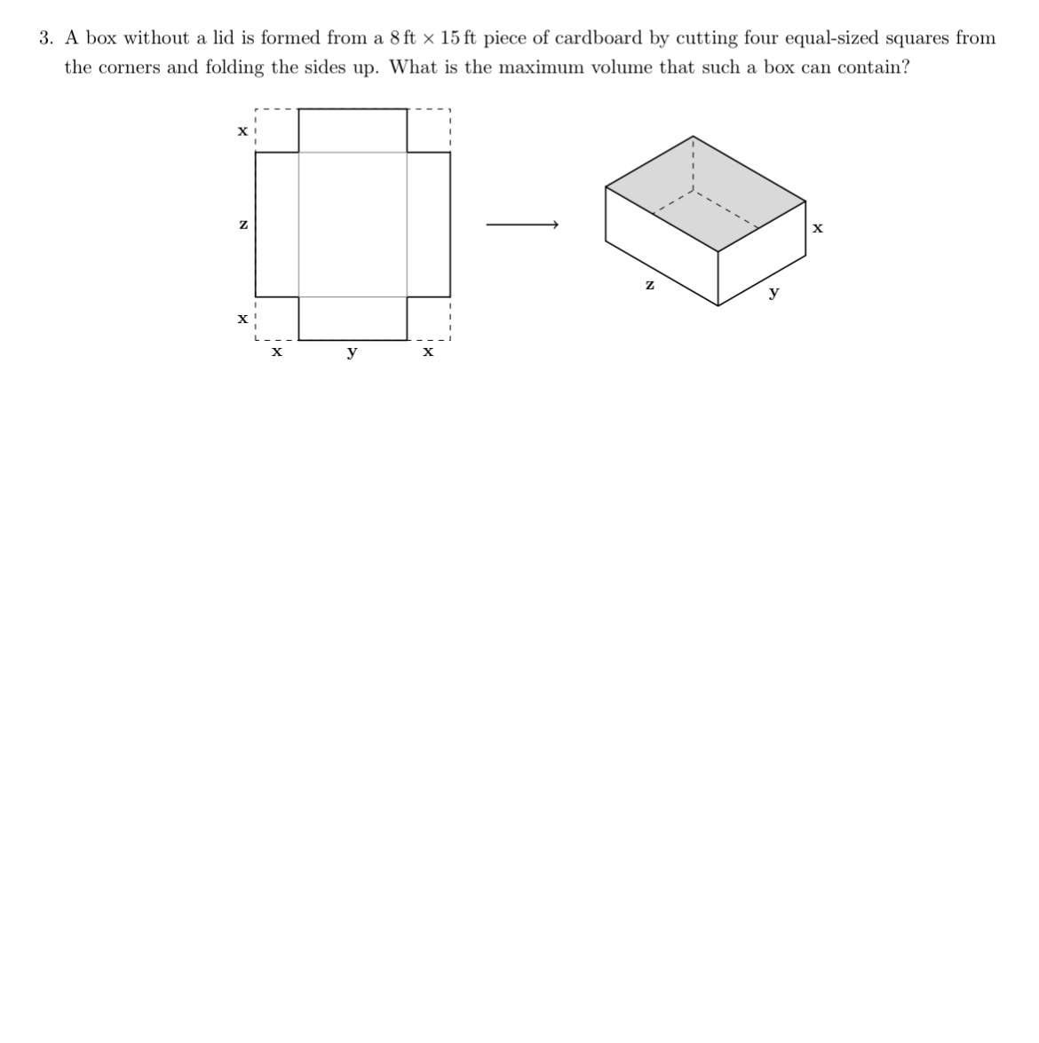 Solved A box without a lid is formed from a 8ft×15ft ﻿piece | Chegg.com