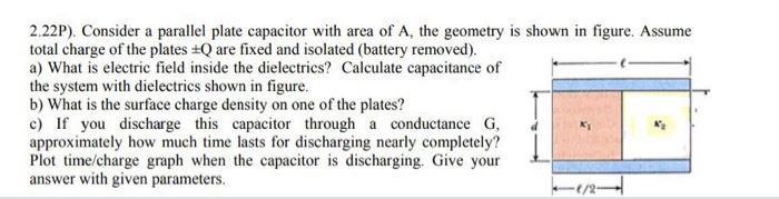 Solved 2.22P). Consider a parallel plate capacitor with area | Chegg.com