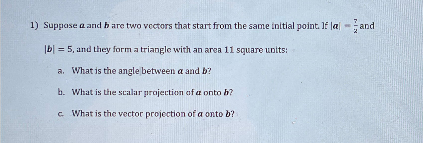 Solved Suppose a and b ﻿are two vectors that start from the | Chegg.com