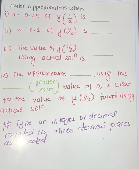 Solved Apply Euler's method twice to approximate the | Chegg.com
