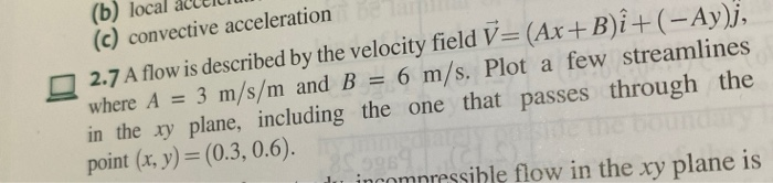 Solved (b) local acteur (c) convective acceleration 2.7 A | Chegg.com