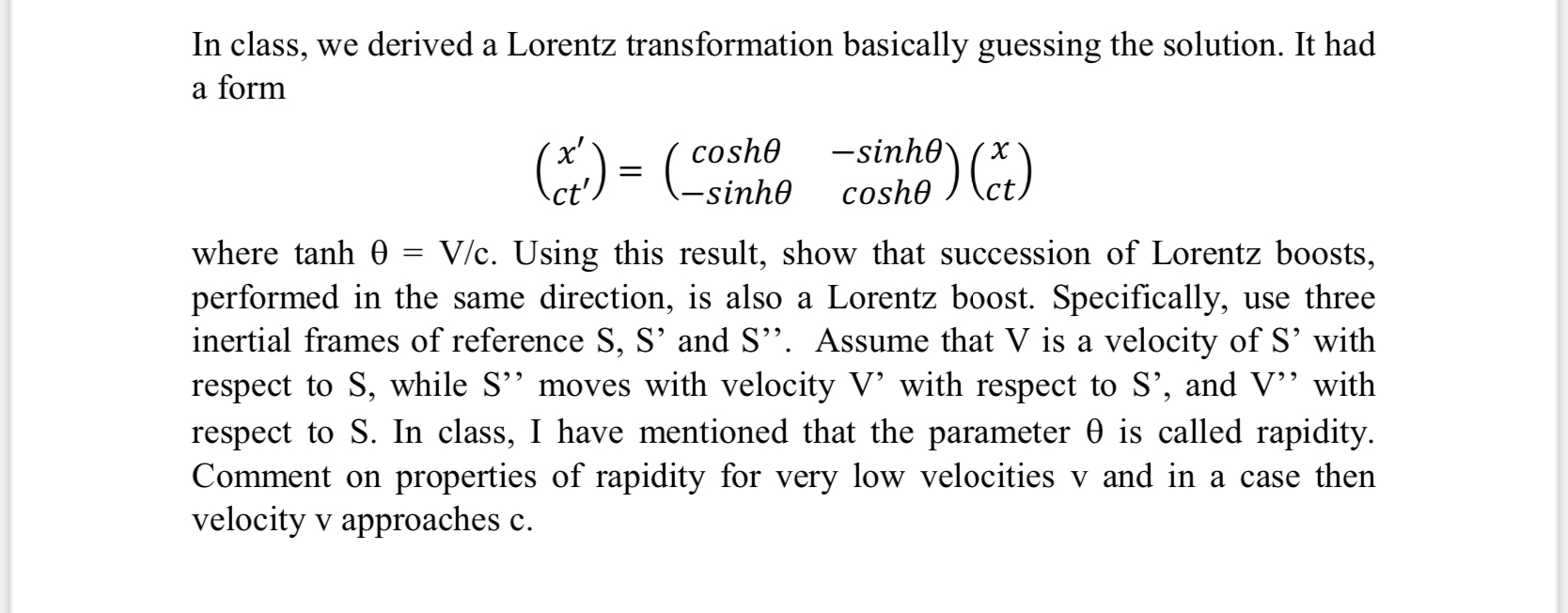 Solved In class, we derived a Lorentz transformation | Chegg.com